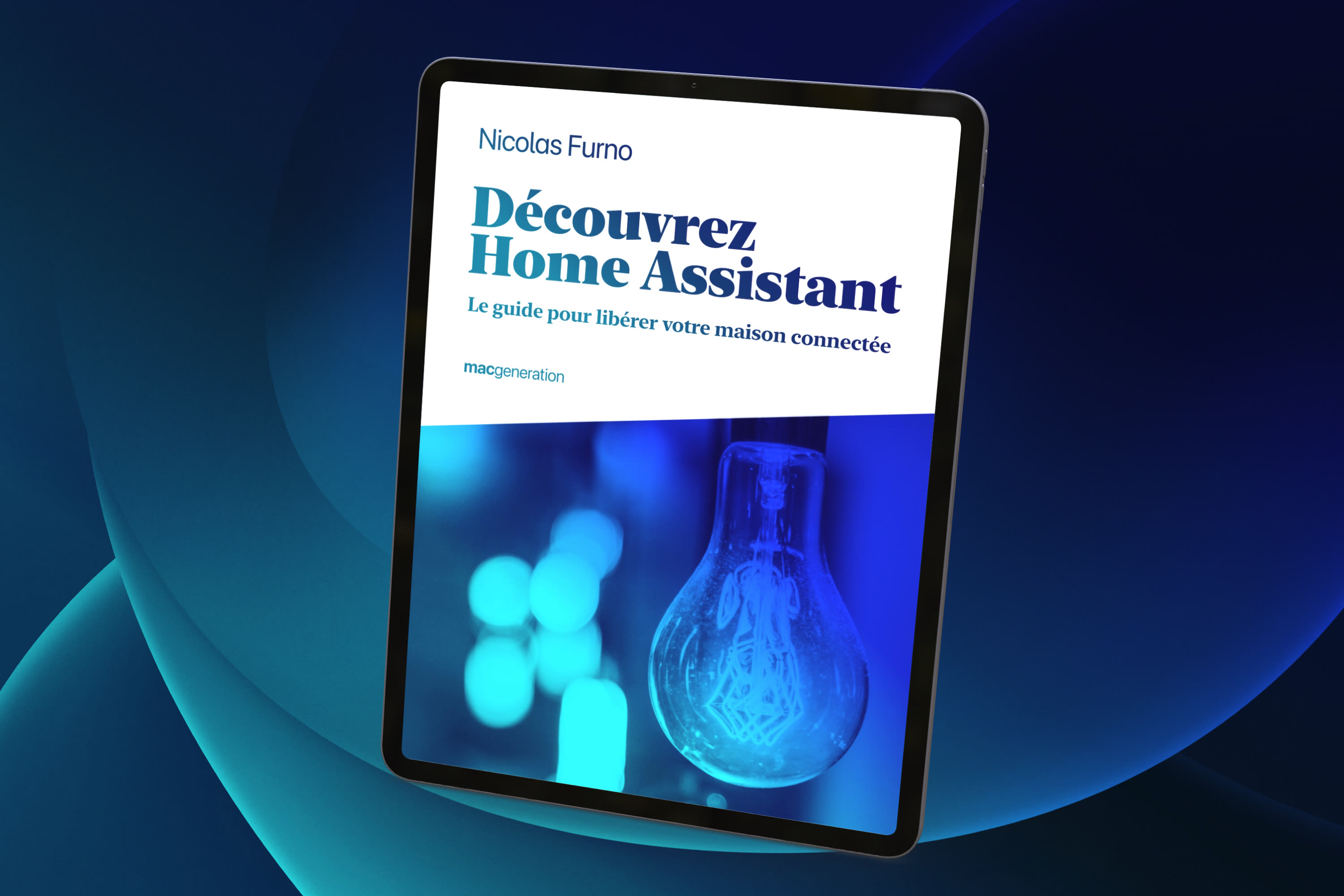 (Re)découvrez Home Assistant avec notre nouveau livre - iGeneration